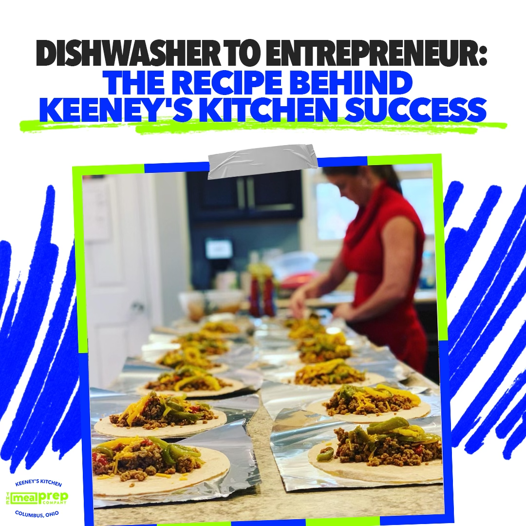 Dishwasher to Entrepreneur: The Recipe Behind Keeney's Kitchen Success ...