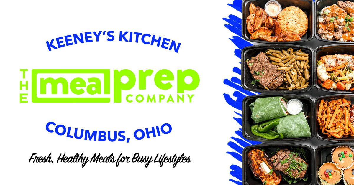 Columbus Ohio Meal Prep Company - Keeneys Kitchen